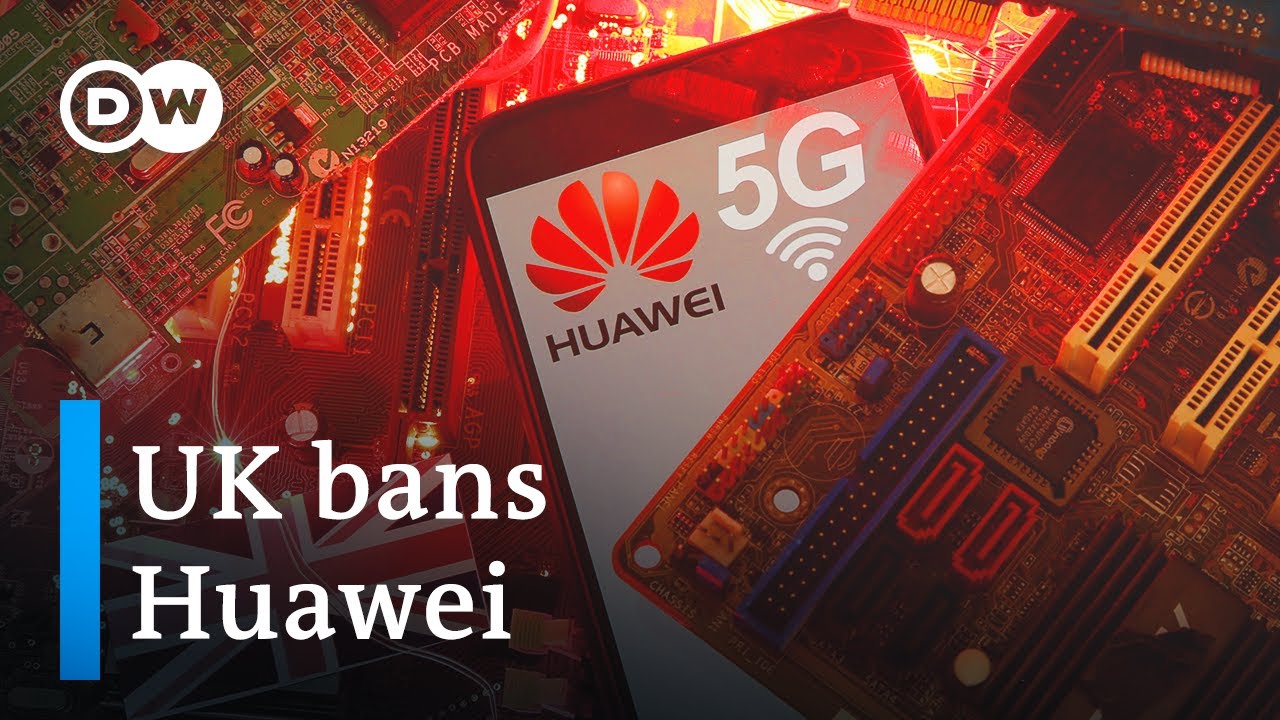 UK to ban Huawei from 5G networks +++ Germany debates spyware law | DW ...