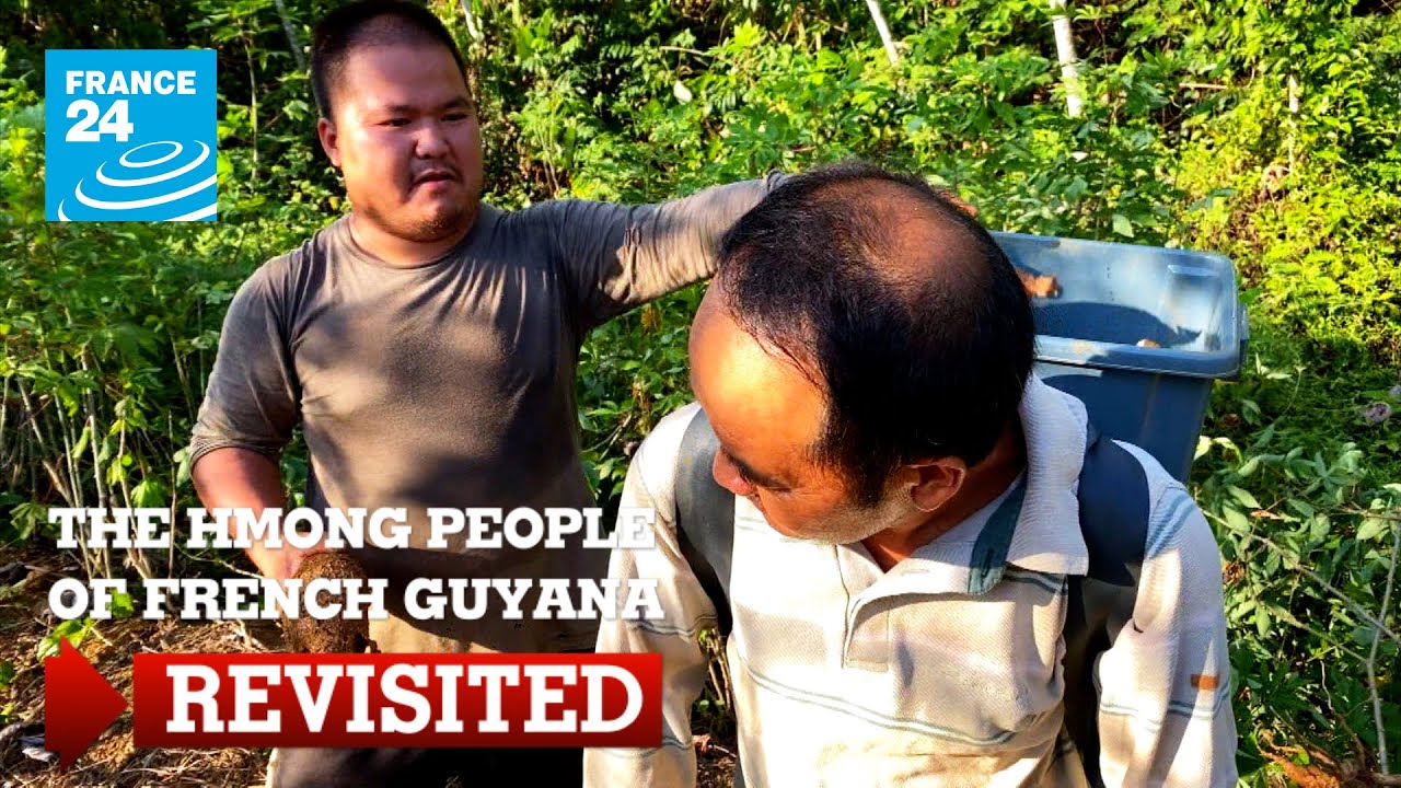 The Hmong People of French Guyana REVISITED - World News