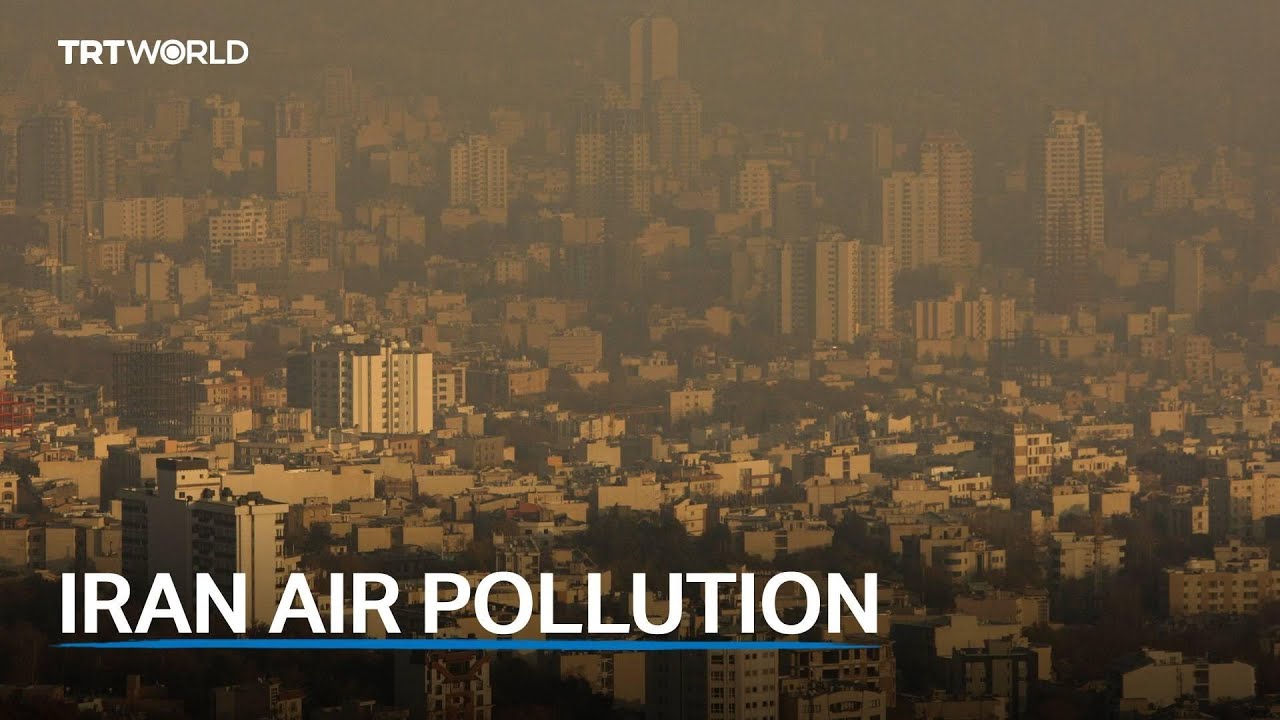 Iran becoming engulfed by air pollution - World News