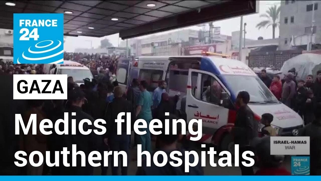 Medics, patients flee Gaza's southern hospitals as fighting intensifies ...