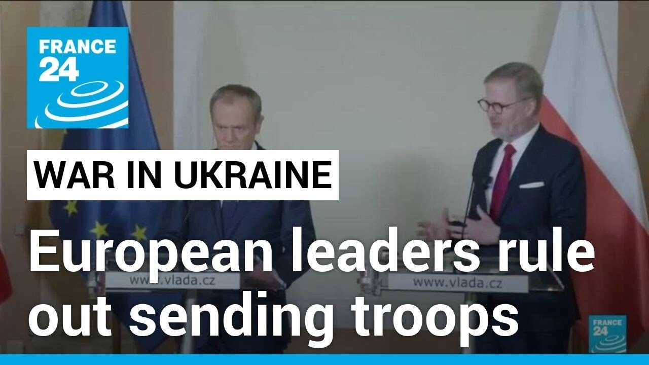 European leaders rule out sending troops to Ukraine after Macron ...