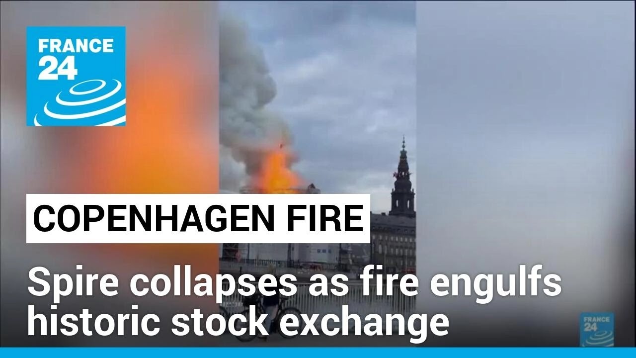 Fire breaks out at Copenhagen's historic stock exchange, spire ...