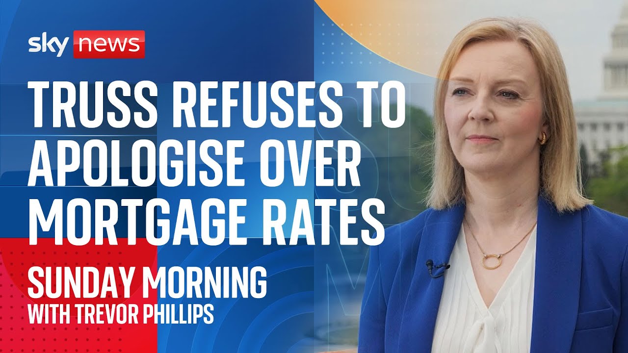 Liz Truss refuses to apologise over higher mortgage rates - World News