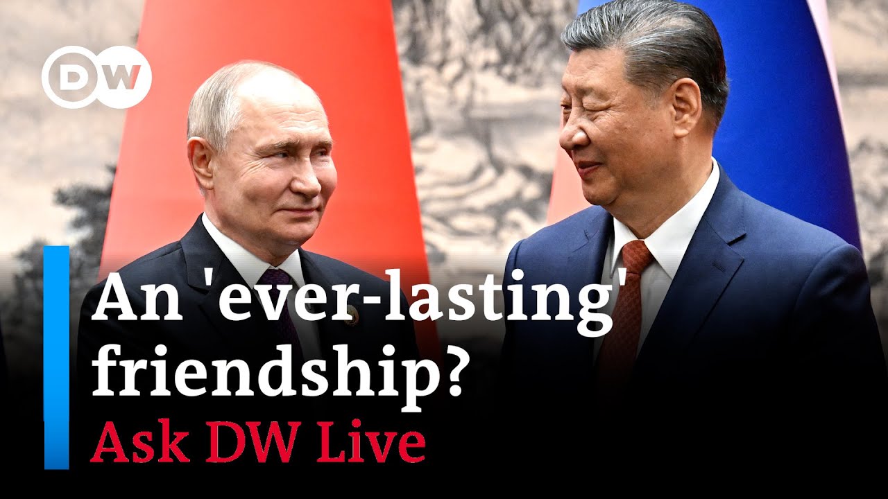 Putin and Xi: What's in it for both sides? | Ask DW - World News