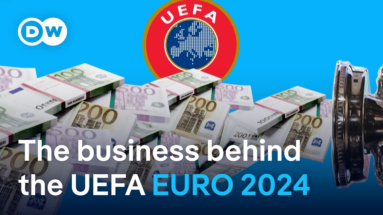 Euro 2024: Football is big business | DW News - World News