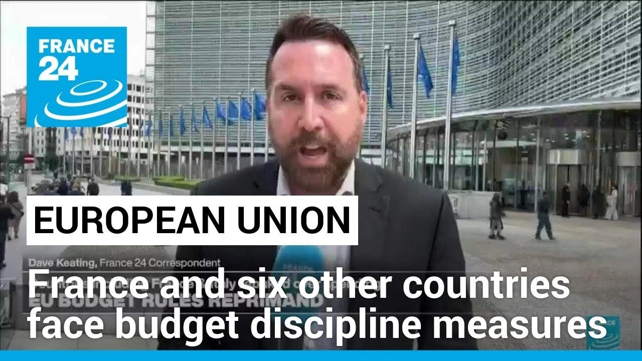 France and six other countries face EU budget discipline measures ...