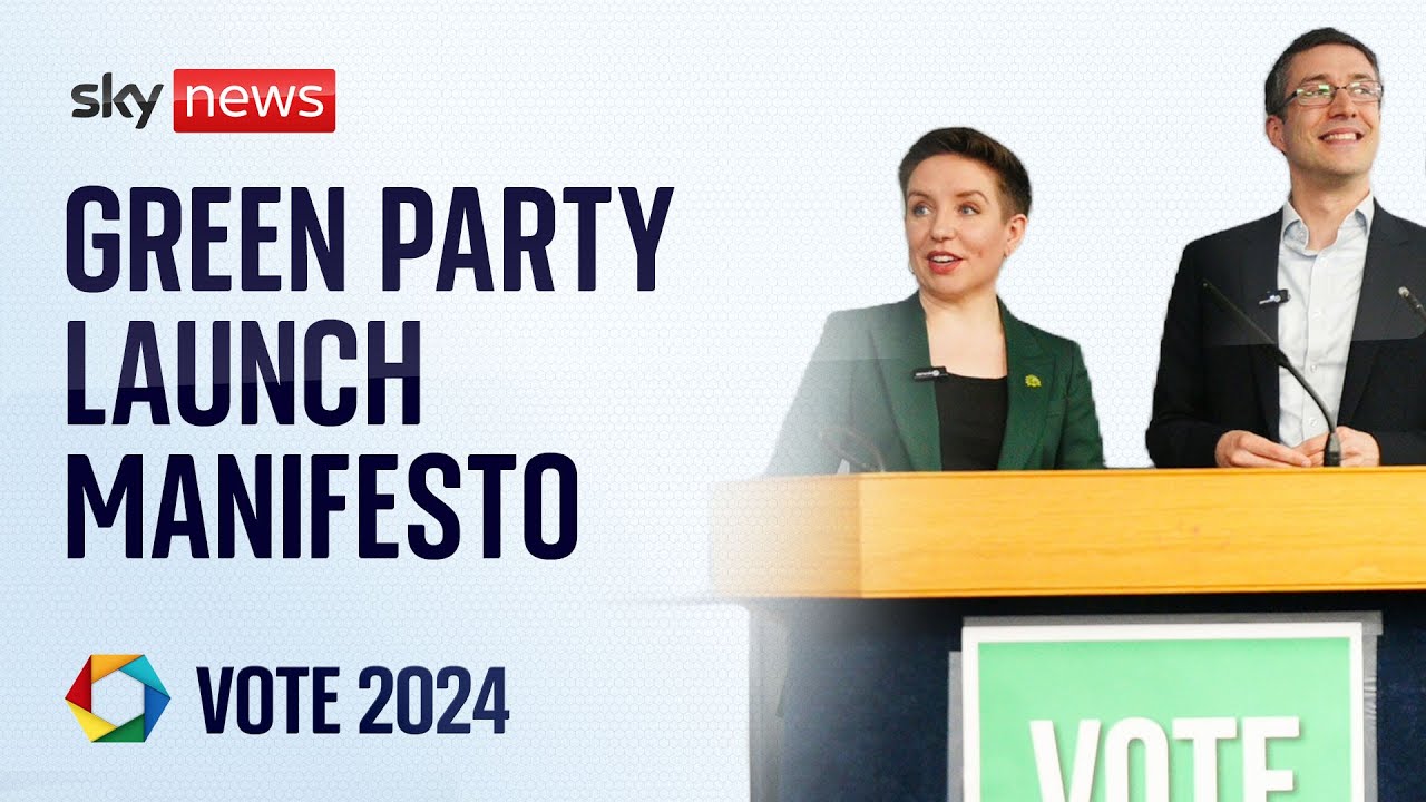 Green Party launch election manifesto - World News