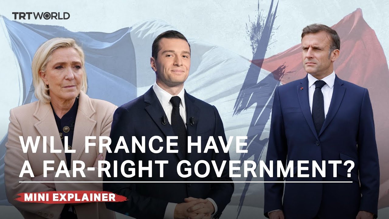 Is France heading towards a far-right government - World News