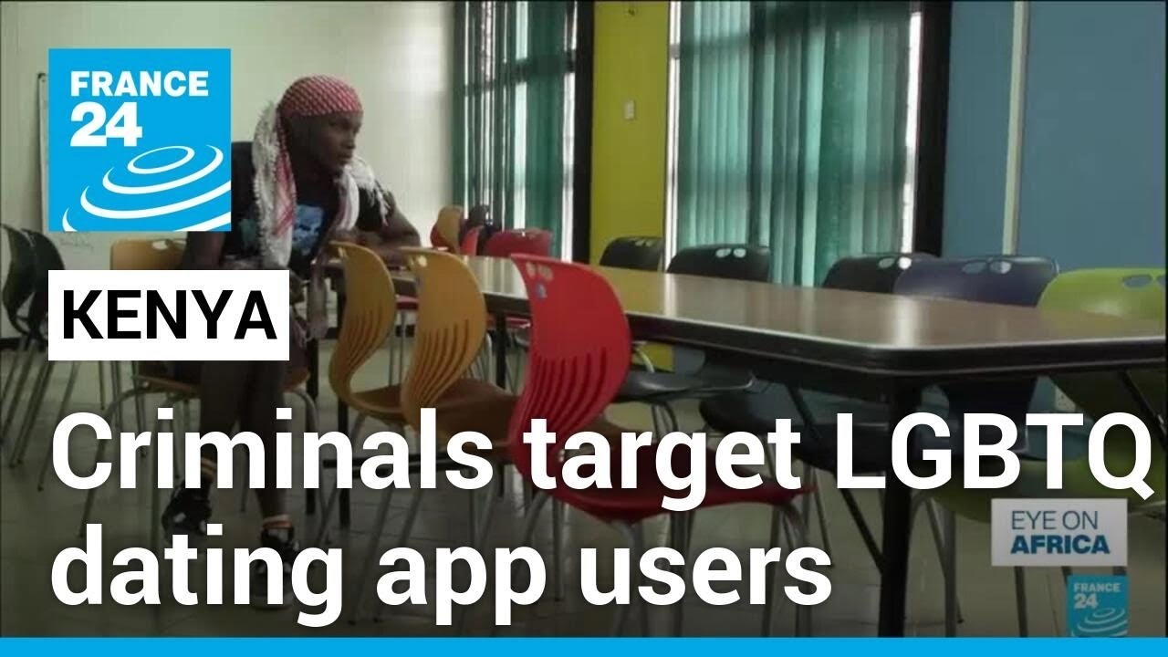 LGBTQ+ Kenyans face robbery, kidnap by dating app criminals • FRANCE 24 ...