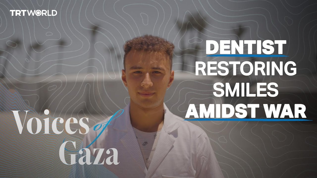 Voices of Gaza: The displaced dentist bringing smiles to besieged Gaza ...