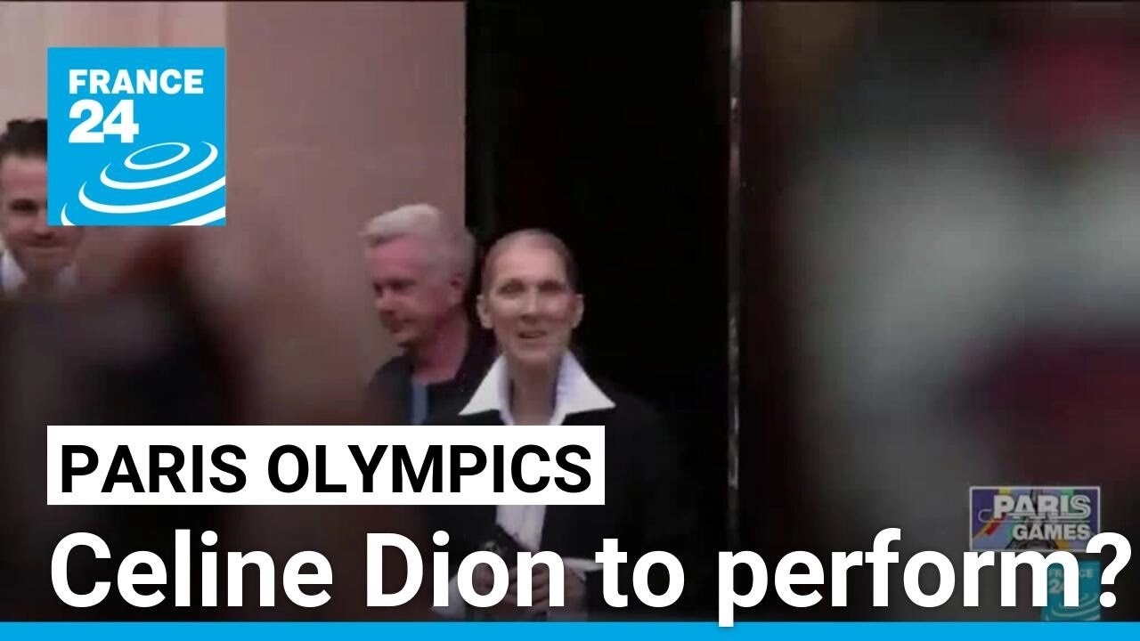 Celine Dion to perform at Paris Olympics? • FRANCE 24 English - World News