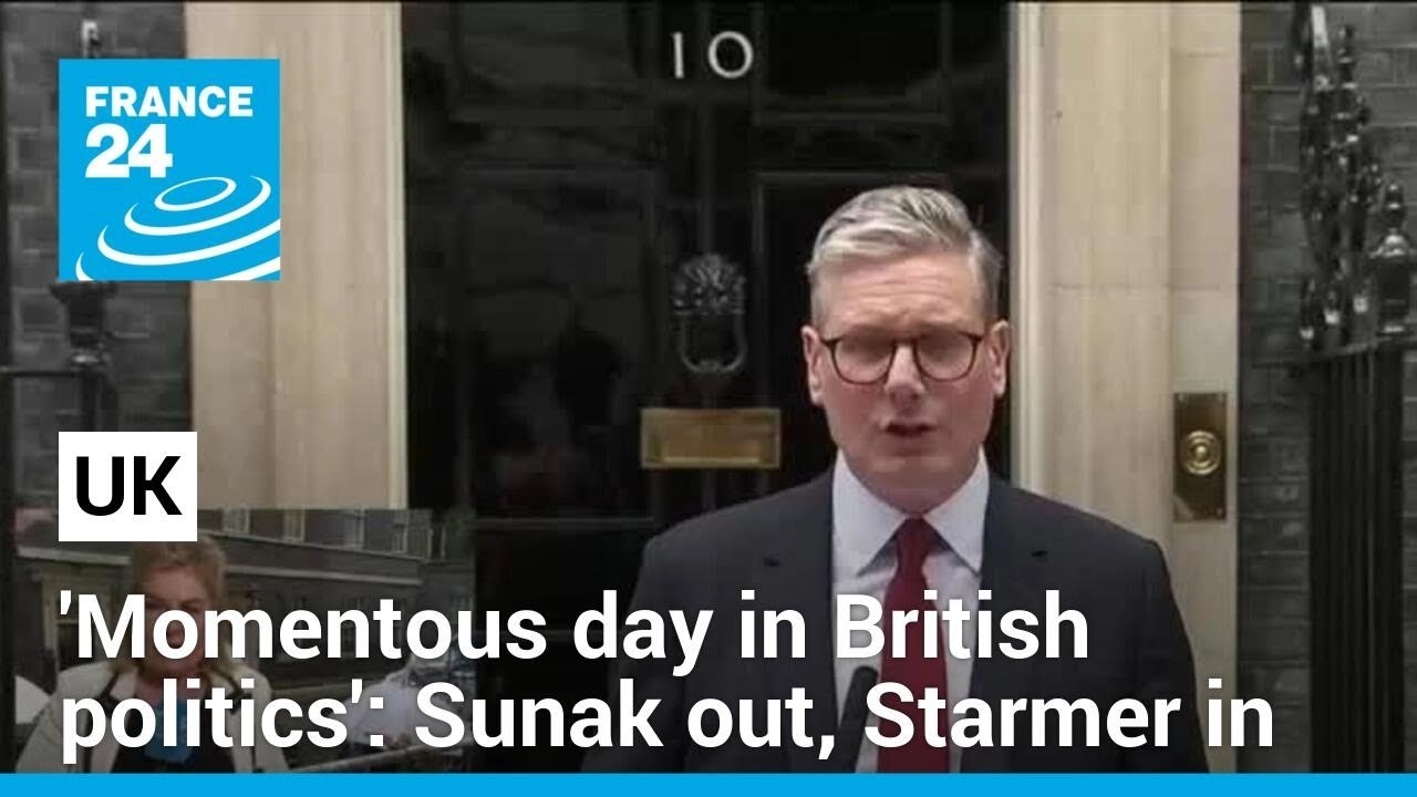 'Momentous day in British politics': Sunak step down as Starmer steps ...