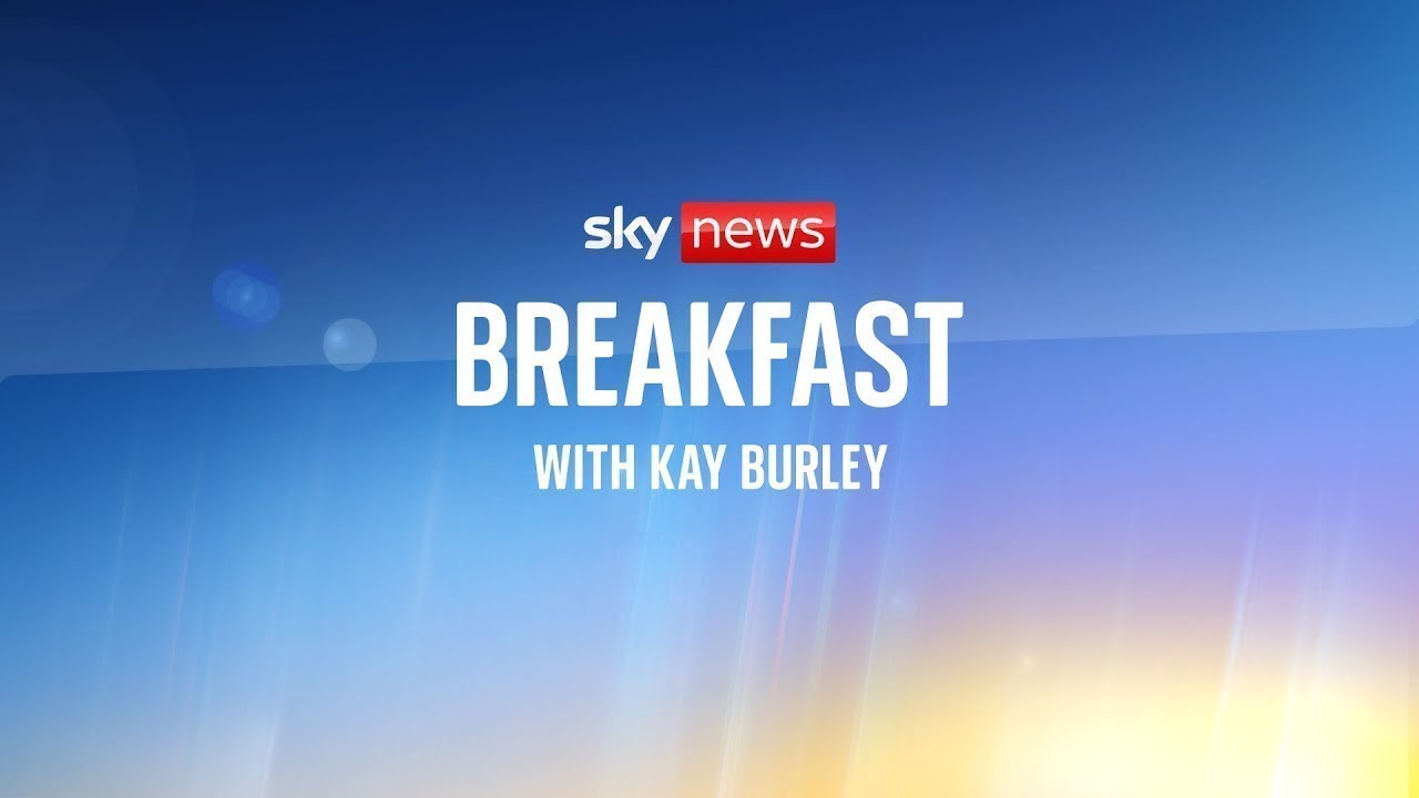 Watch live: Sky News Breakfast with Wilfred Frost - World News