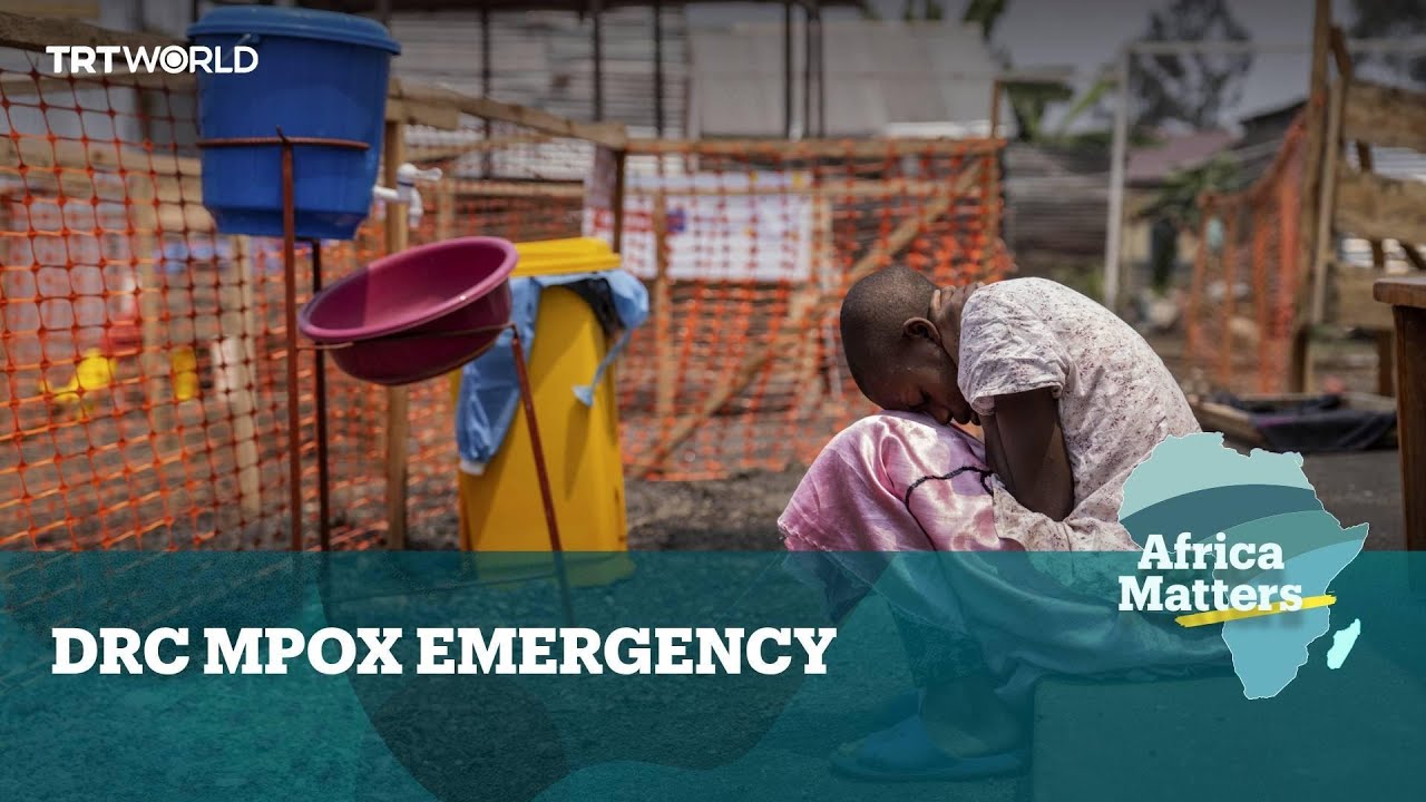 Africa Matters: DRC under mpox emergency - World News