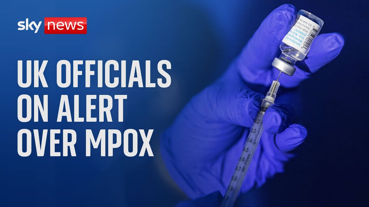 Health officials preparing for potential mpox cases in the UK - World News