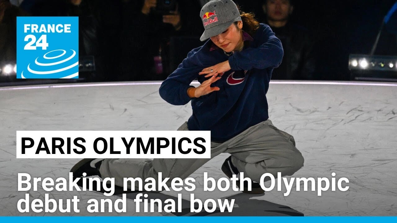Paris 2024: breaking makes both Olympic debut and final bow • FRANCE 24 ...