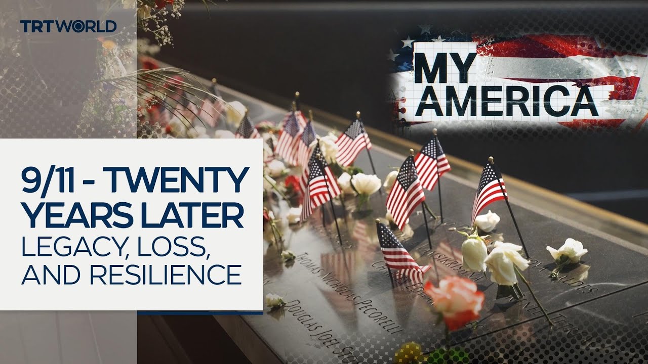 9/11 – Twenty Years Later: Legacy, Loss, And Resilience | My America ...