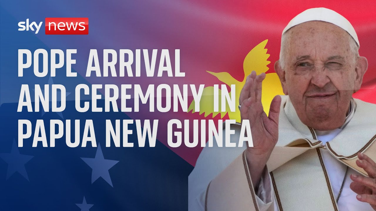Watch live: Pope Francis' arrival and ceremony in Papua New Guinea ...