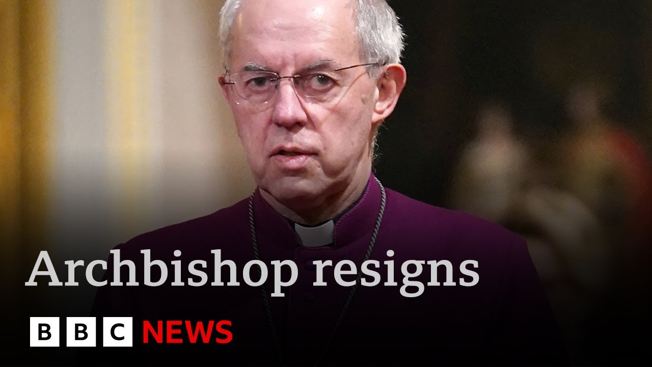 Archbishop of Canterbury Justin Welby resigns over child abuse scandal ...