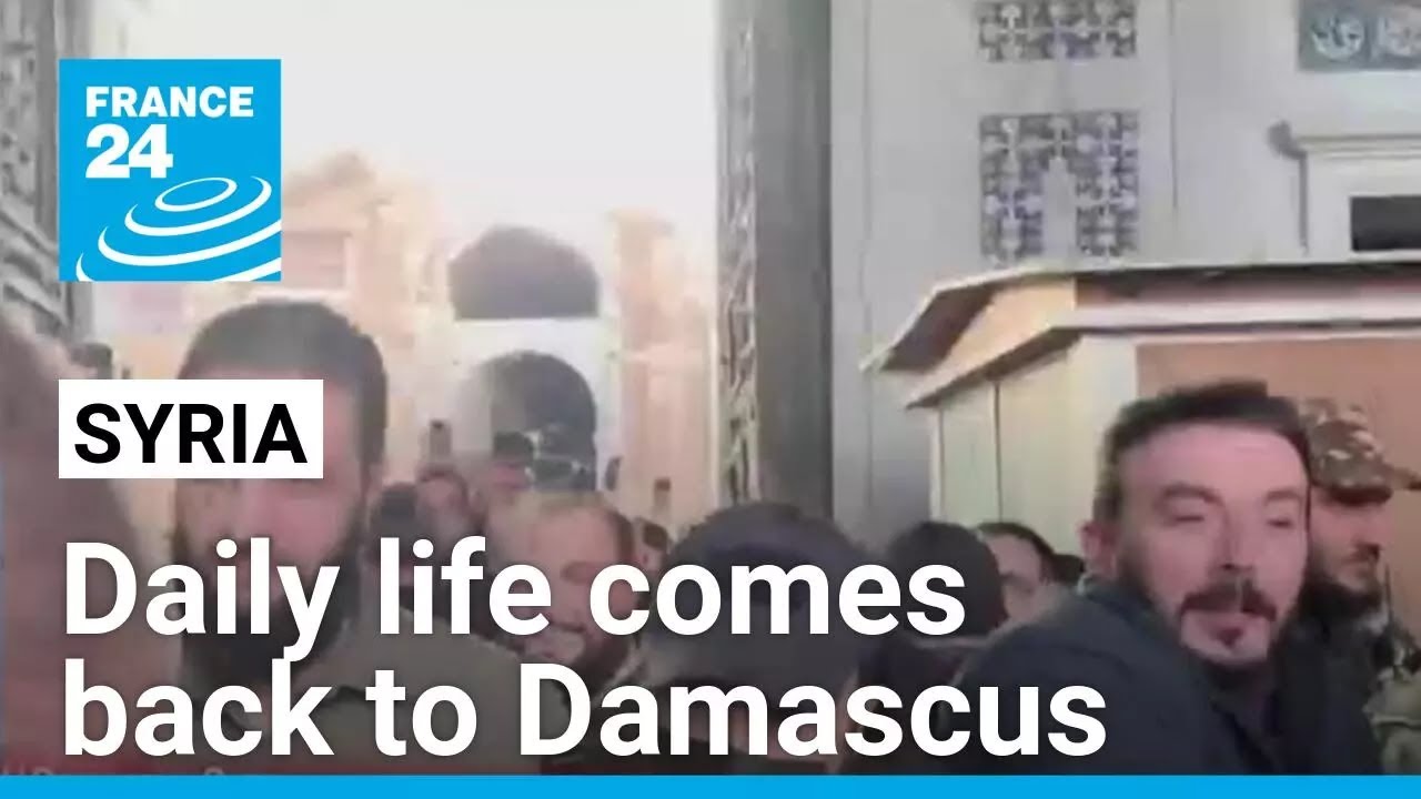 Daily life comes back to Damascus after the fall of Assad regime ...
