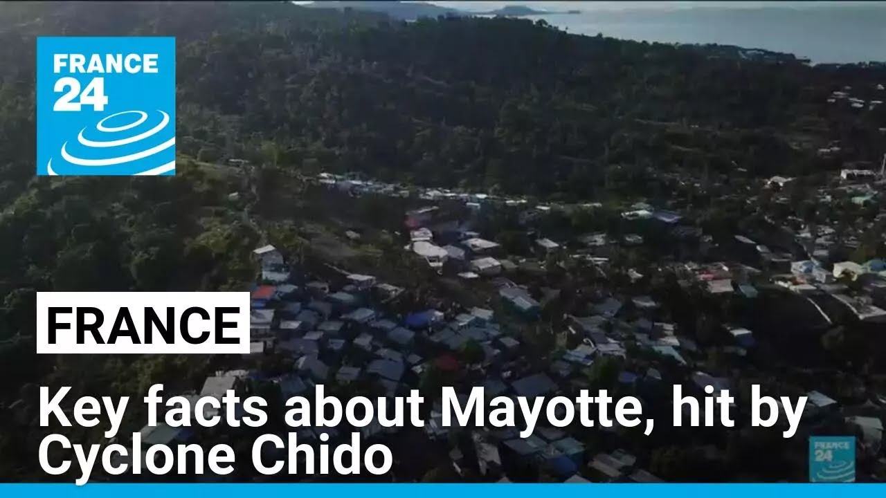Key facts about Mayotte, hit by Cyclone Chido • FRANCE 24 English ...