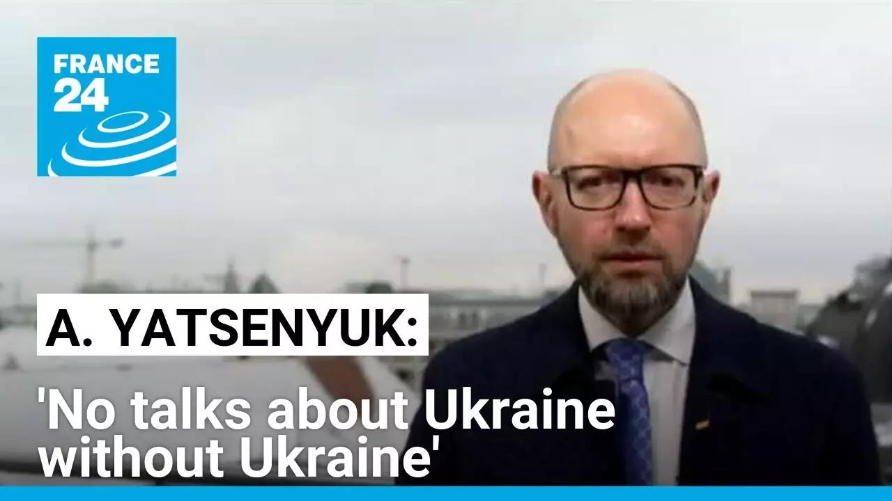 Former PM of Ukraine Arseniy Yatsenyuk: 'No talks about Ukraine without ...