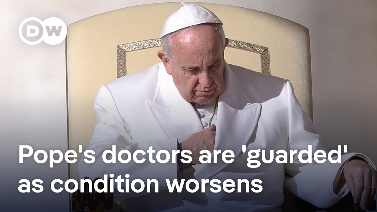 Pope Francis in critical condition, says Vatican | DW News - World News
