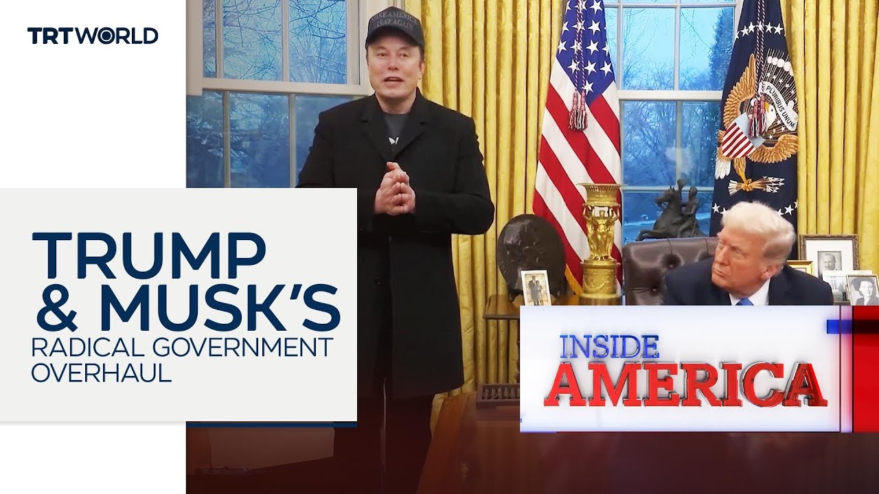 Trump & Musk’s Radical Government Overhaul | Inside America - World News