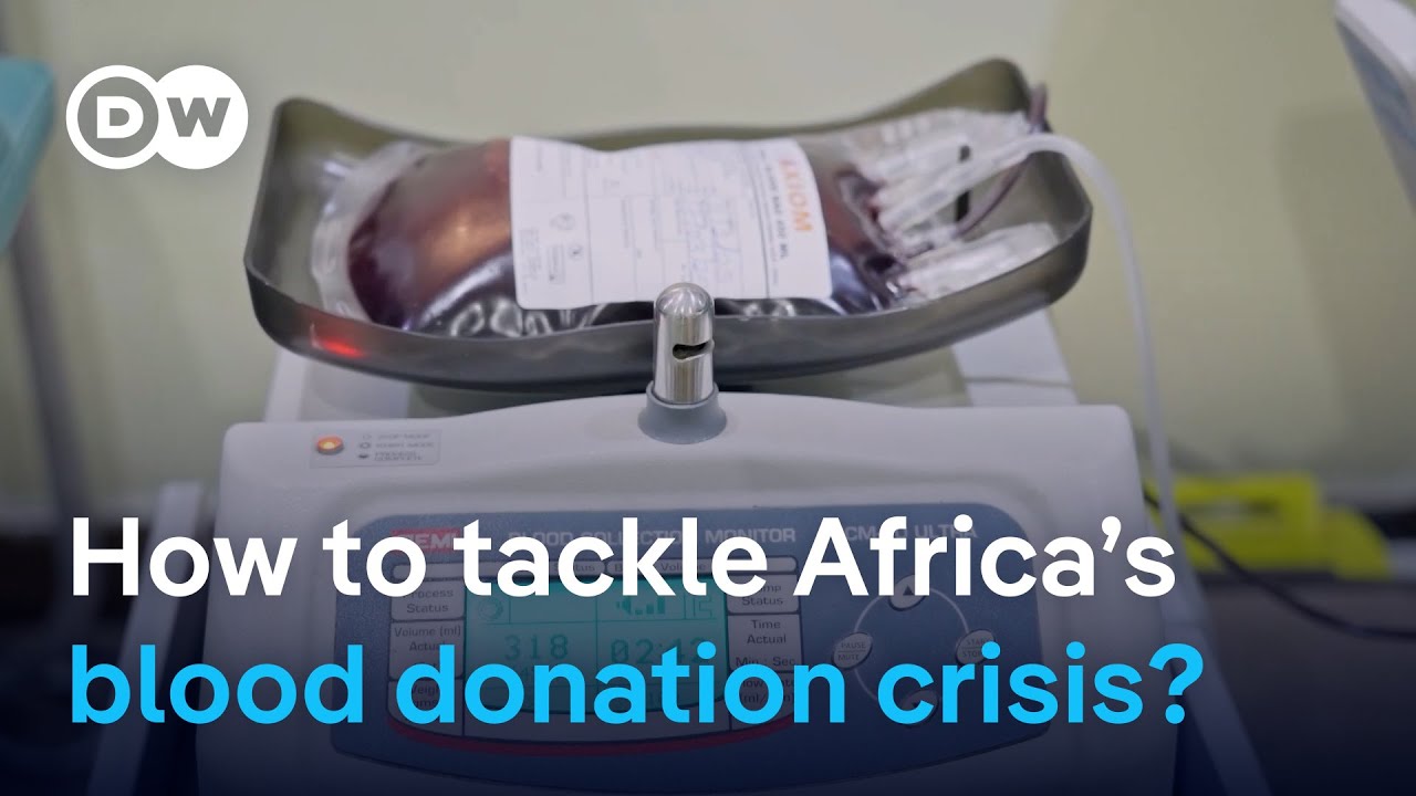 Africa's battle for new blood givers | DW News - World News