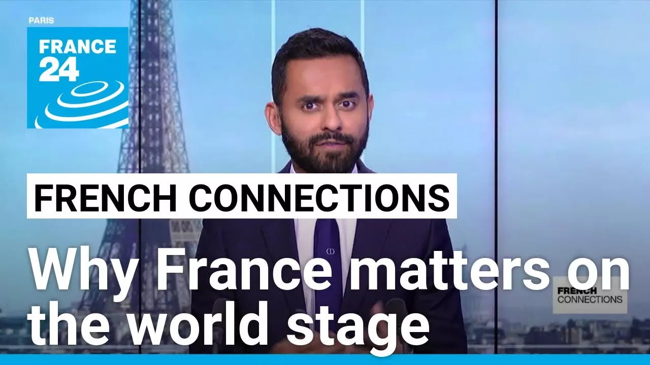 International Relations: Why France matters on the world stage • FRANCE ...