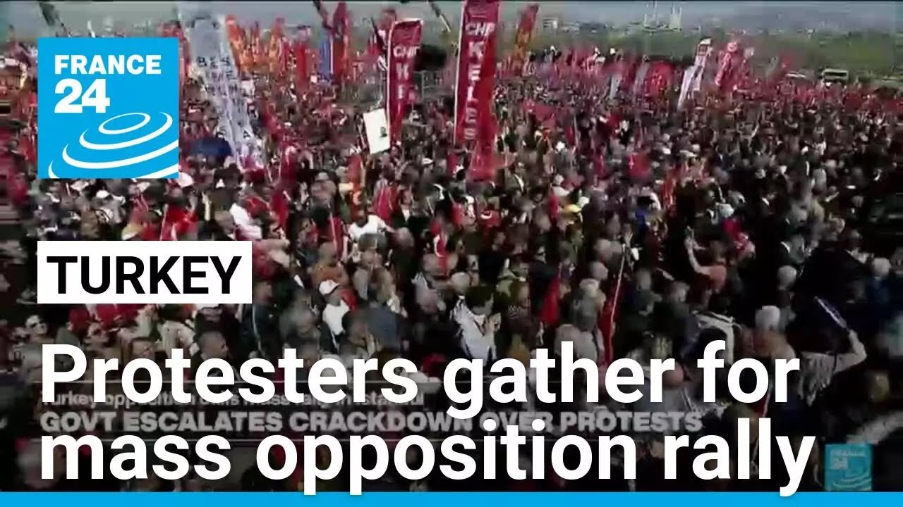 Opposition calls for mass rally in Istanbul as Turkey escalates its ...