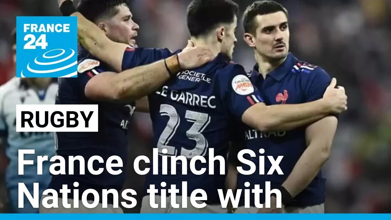 Rugby-Record-breaking France clinch Six Nations title with Scotland win ...