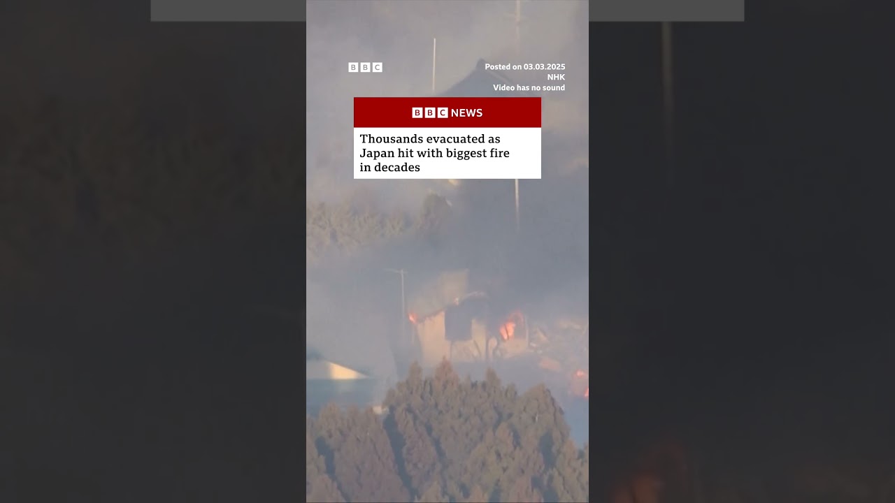 Thousands evacuated as Japan hit with biggest fire in decades. #Japan # ...
