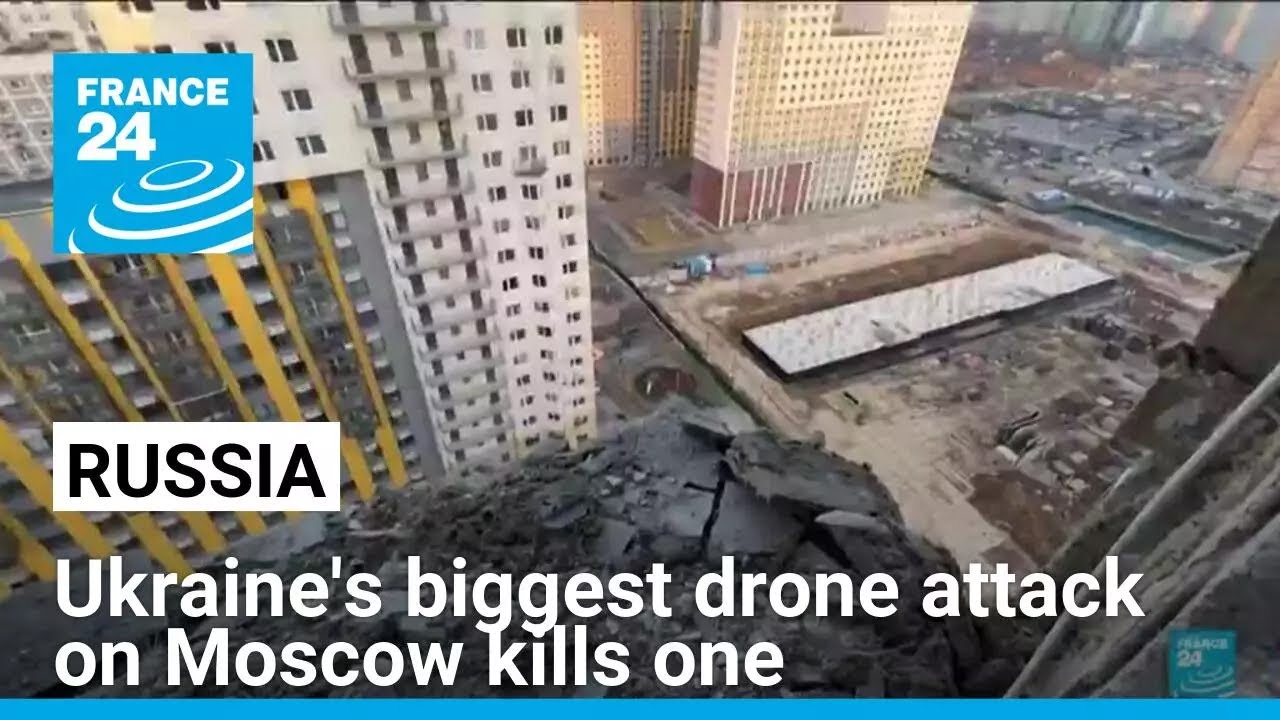 Ukraine's biggest drone attack on Moscow kills one, disrupts air and ...
