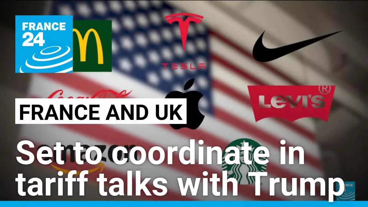 France and United Kingdom to coordinate in tariffs talks • FRANCE 24 ...