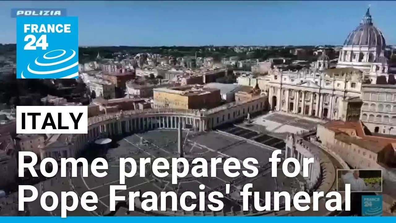 Rome prepares for Pope Francis' funeral • FRANCE 24 English - World News