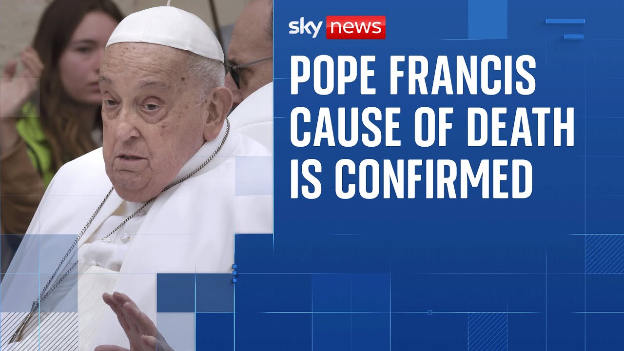 Vatican announces Pope's cause of death - World News