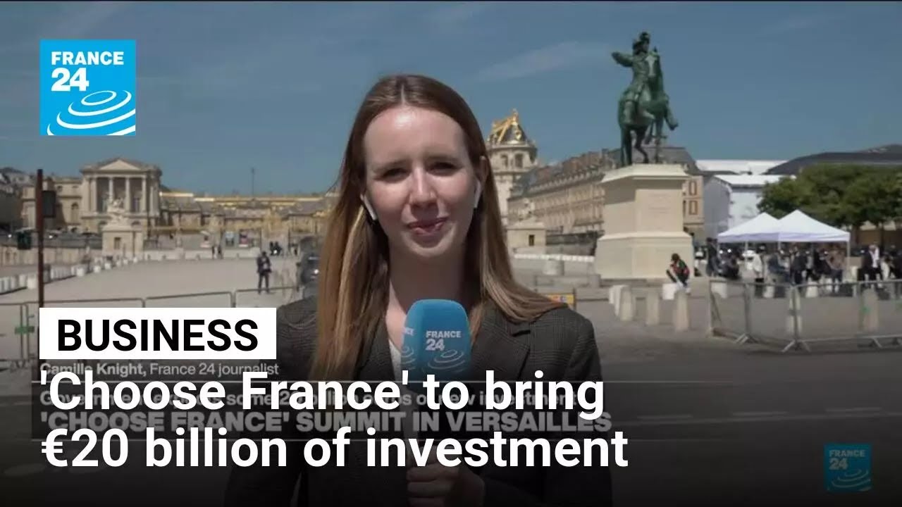 'Choose France' summit to bring 20 billion euros of new investment ...