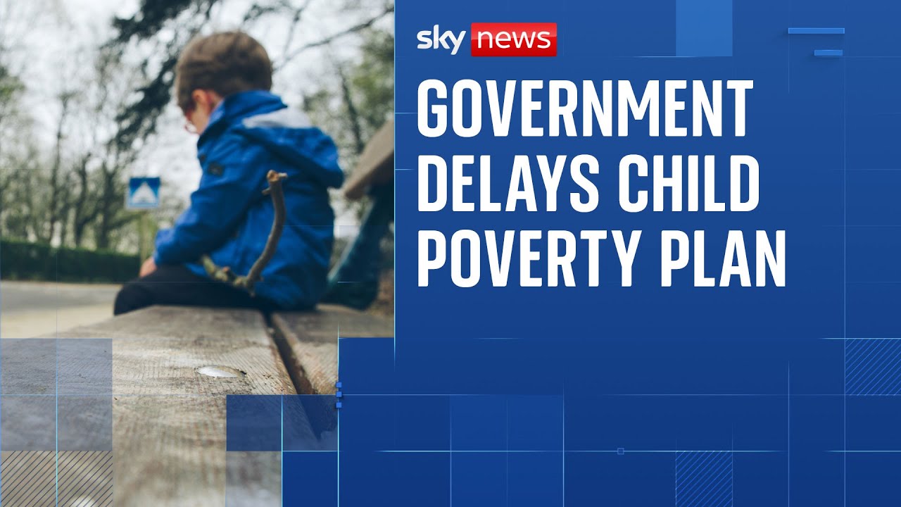 Government delays child poverty strategy - World News