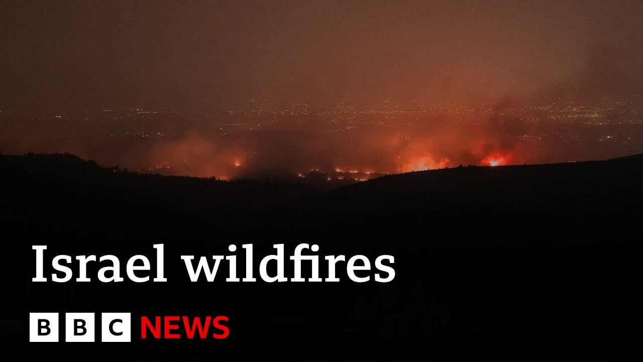 Israel battles worst wildfires in country's history | BBC News - World News