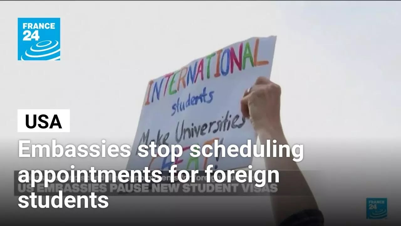 US embassies stop scheduling appointments for foreign student visas ...