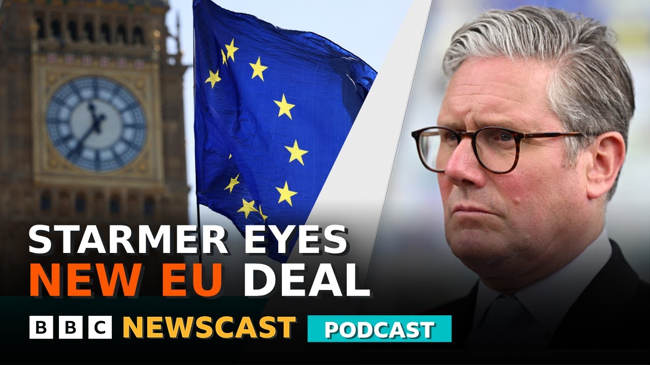 What's Starmer's EUro Vision? | BBC Newscast - World News