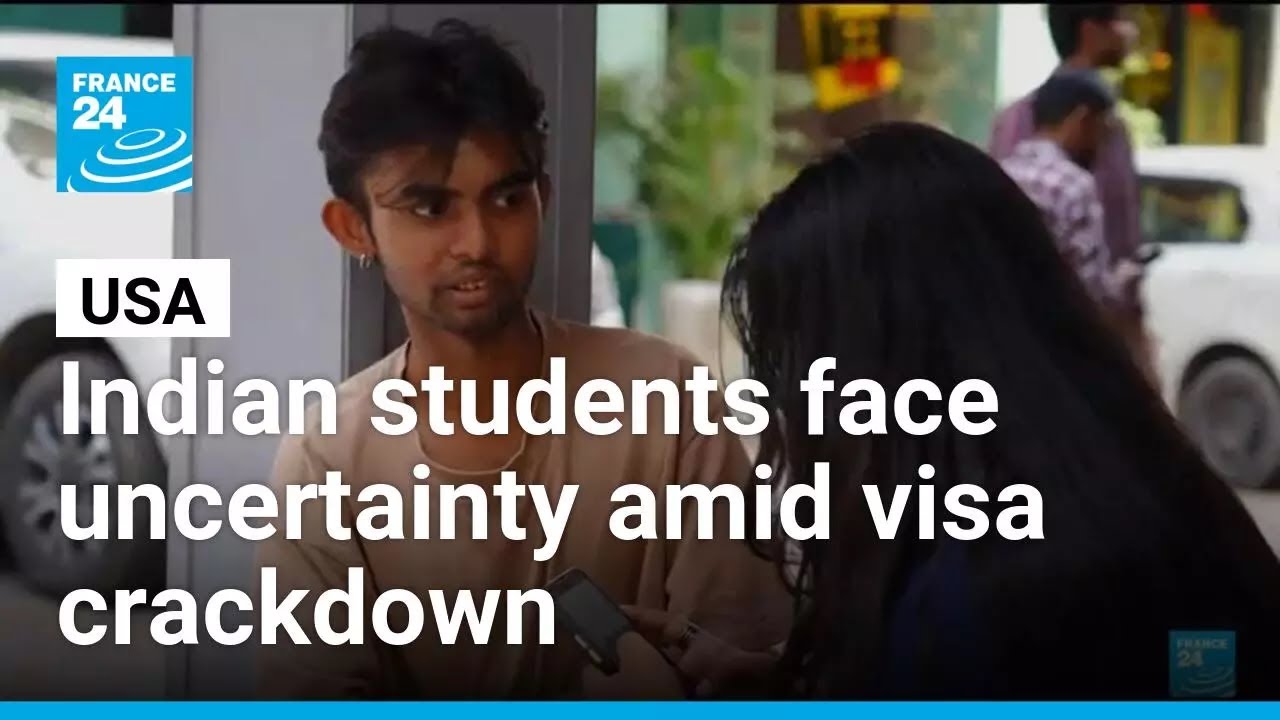 Indian students face uncertainty after US visa restrictions • FRANCE 24 ...