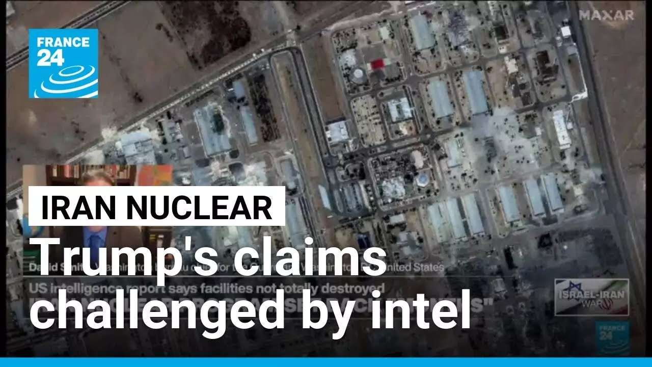 Iran nuclear: US Intelligence report challenges Trump’s claims • FRANCE ...