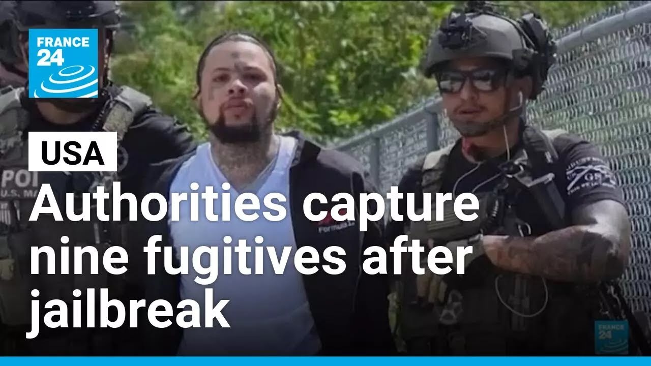 US authorities capture nine fugitives following New Orleans jailbreak ...