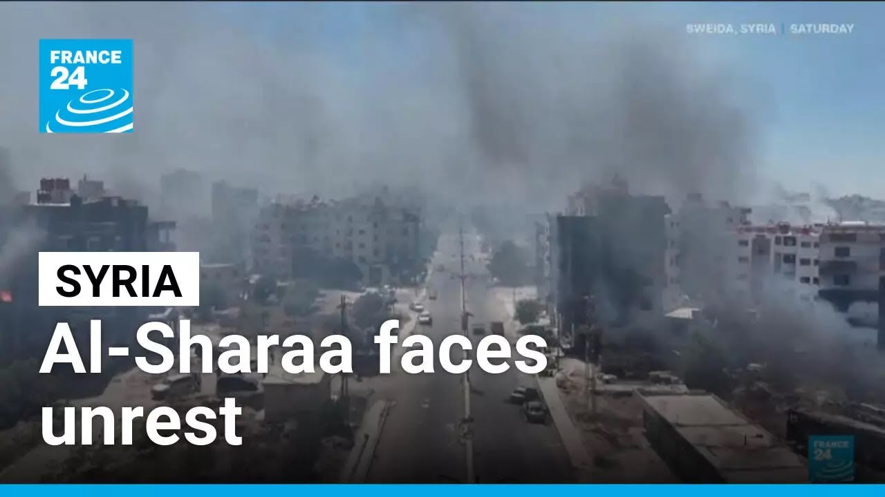 Despite the ceasefire, Syria’s Al-Sharaa faces unrest • FRANCE 24 ...
