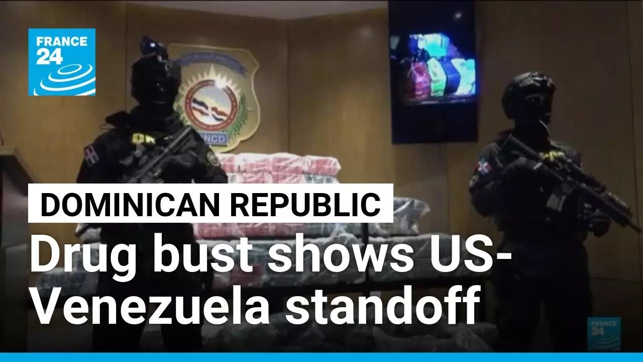 Dominican Republic drug bust underscores growing US-Venezuela standoff ...