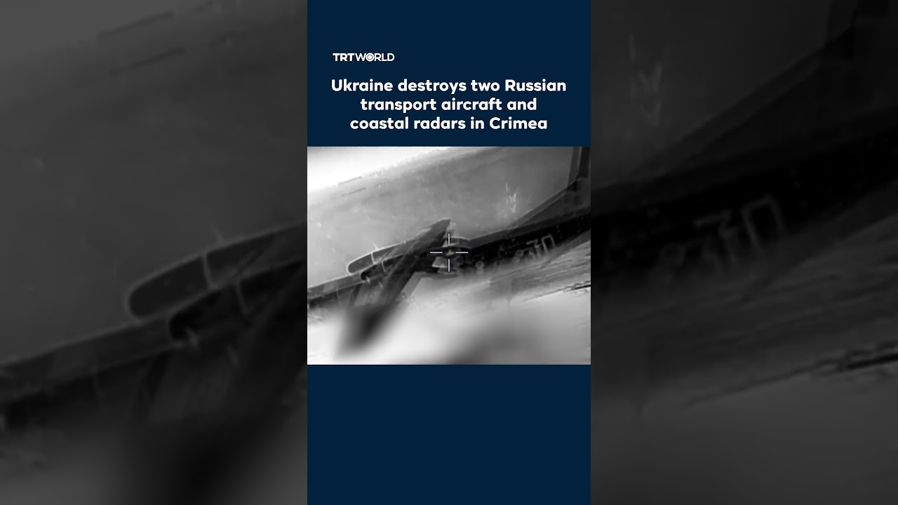 Ukraine destroys two Russian transport aircraft and coastal radars in ...