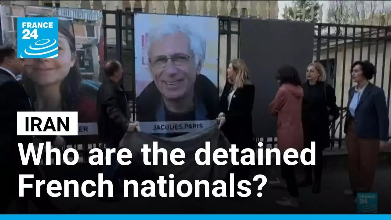 Who are the only two French nationals detained in Iran? • FRANCE 24 ...
