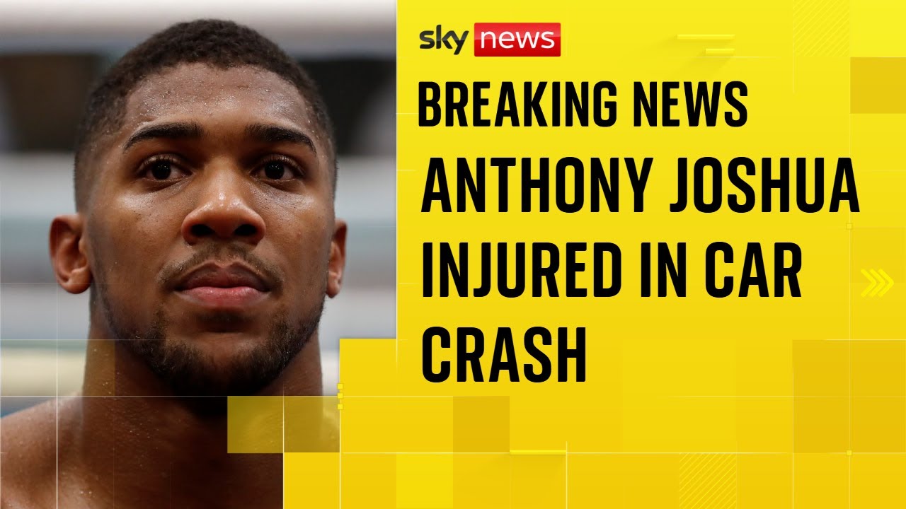 Boxer Anthony Joshua taken to hospital after car crash in Nigeria that ...